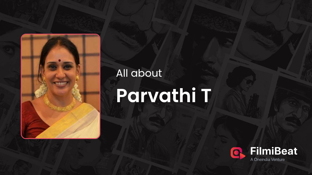 Parvathi T (Maala Parvathi) Movies | Parvathi T (Maala Parvathi ...