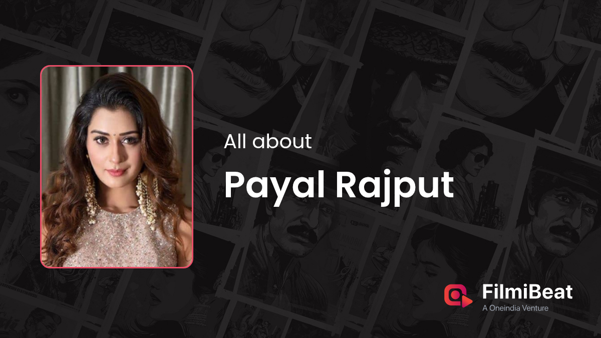 Payal Rajput Movies | New and Upcoming Movies Of Payal Rajput (2026 ...