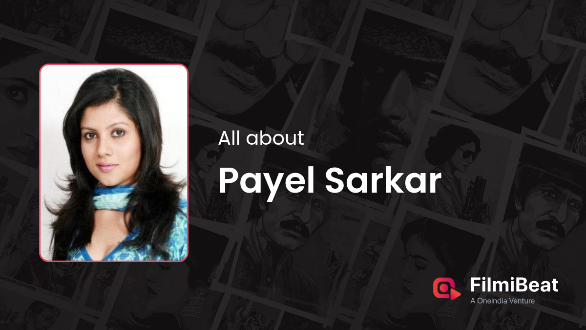 Payel Sarkar Movies | Payel Sarkar: Height, Age, Husband, Boyfriend ...