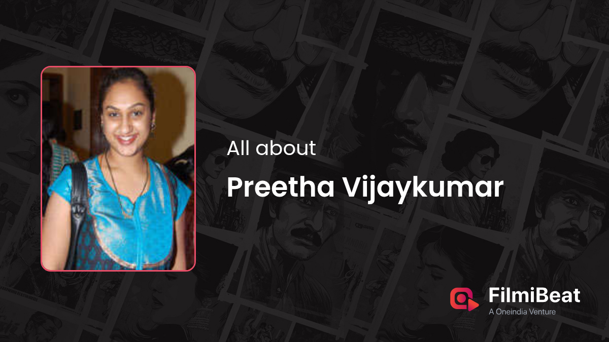 Preetha Vijayakumar Date Of Birth