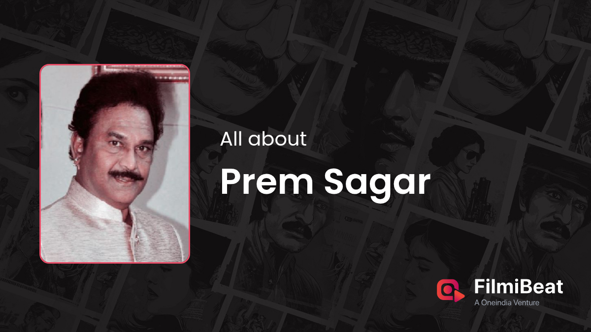 Prem Sagar Biography | Prem Sagar Girlfriend, Wife, Family & Net Worth ...