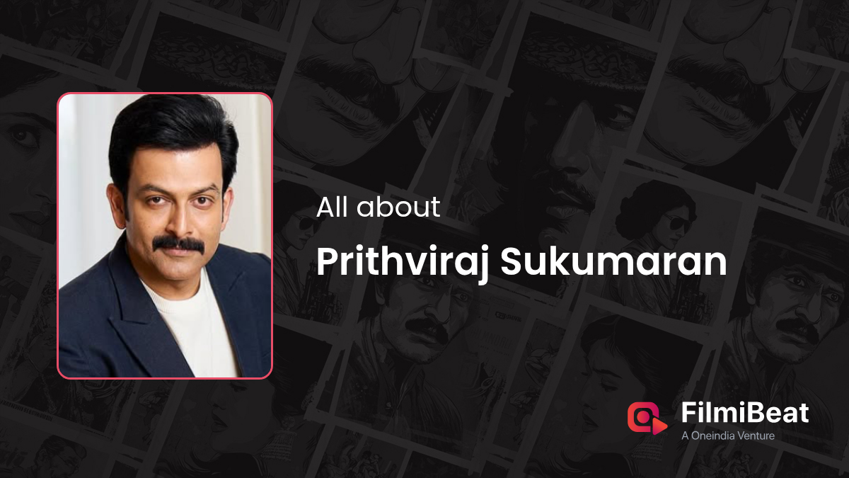 Prithviraj Sukumaran Movies | Prithviraj Sukumaran: Height, Age, Wife ...