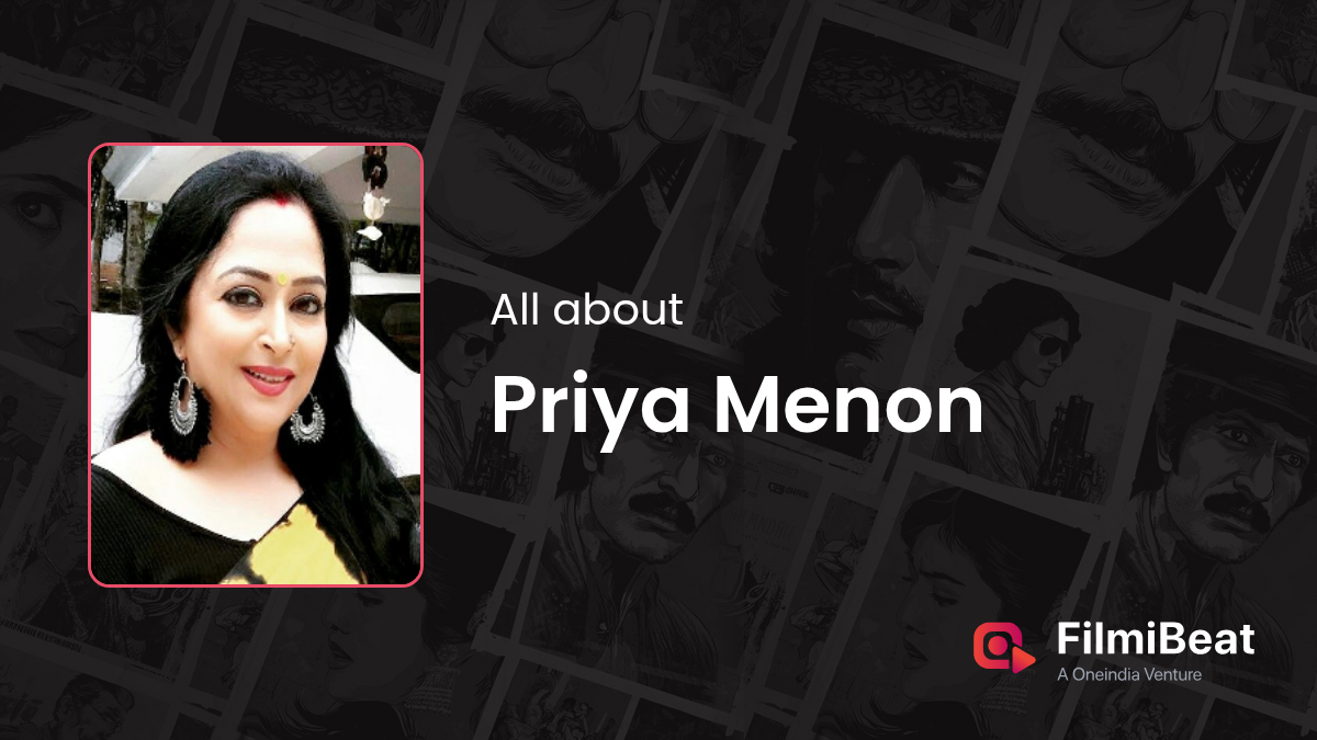 Priya Menon Biography | Priya Menon Boyfriend, Husband, Family & Net ...