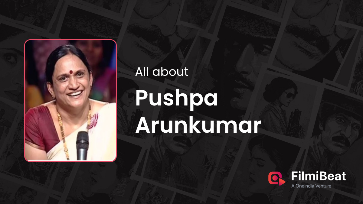 Pushpa Arunkumar Biography | Pushpa Arunkumar Boyfriend, Husband ...