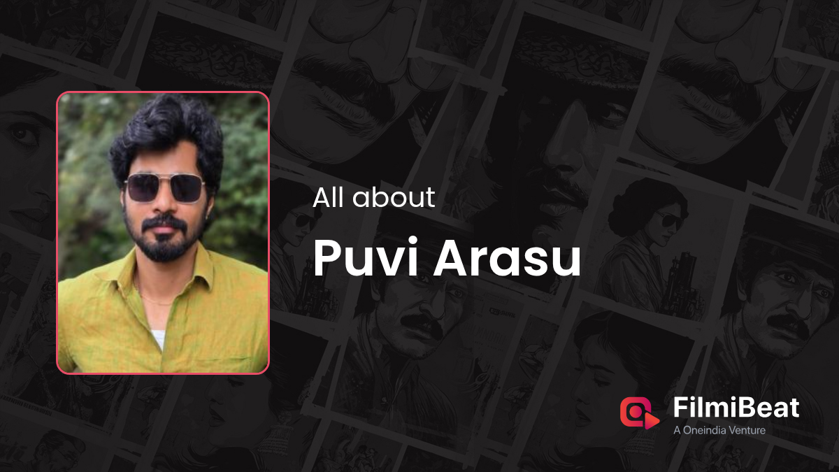 Puvi Arasu Biography | Puvi Arasu Girlfriend, Wife, Family & Net Worth ...