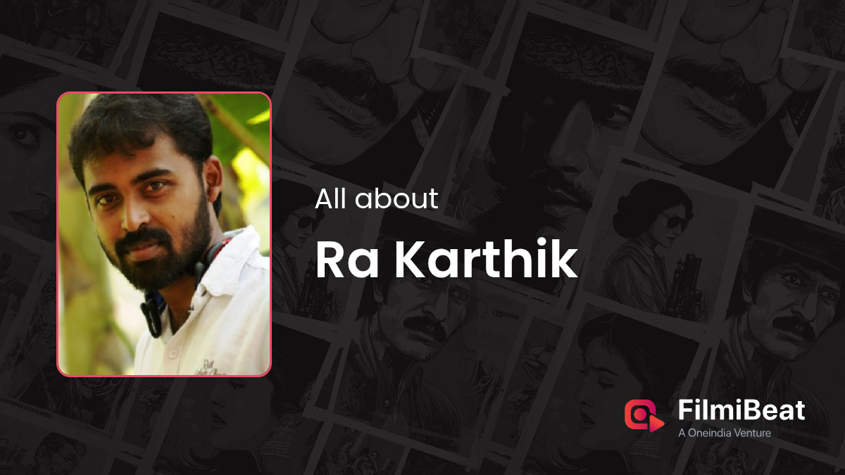 Ra Karthik Movies | Ra Karthik: Height, Age, Wife, Girlfriend ...