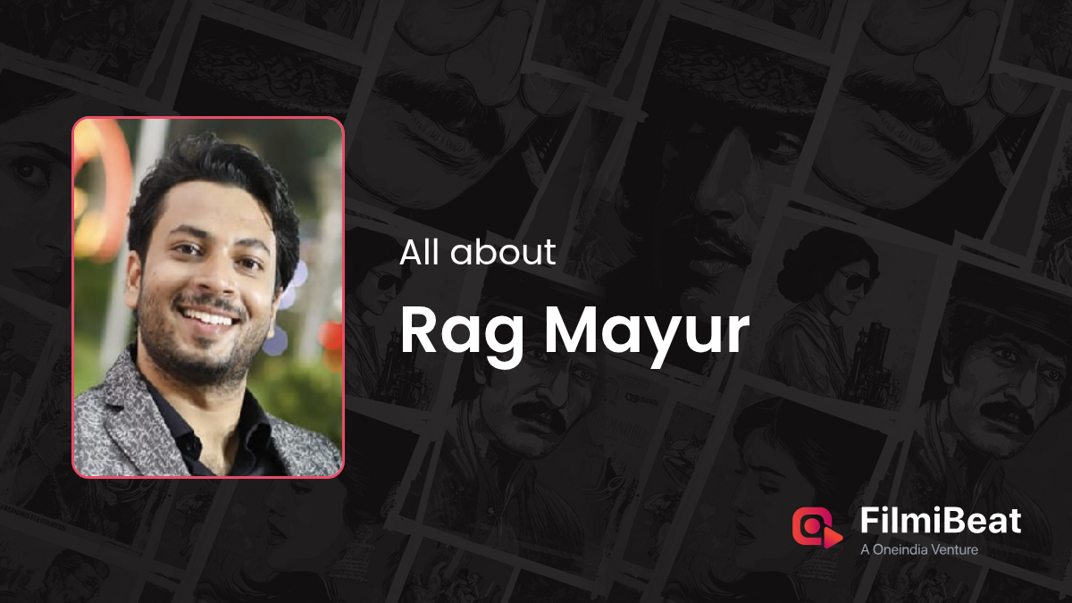 Rag Mayur Movies | Rag Mayur: Height, Age, Wife, Girlfriend, Biography ...