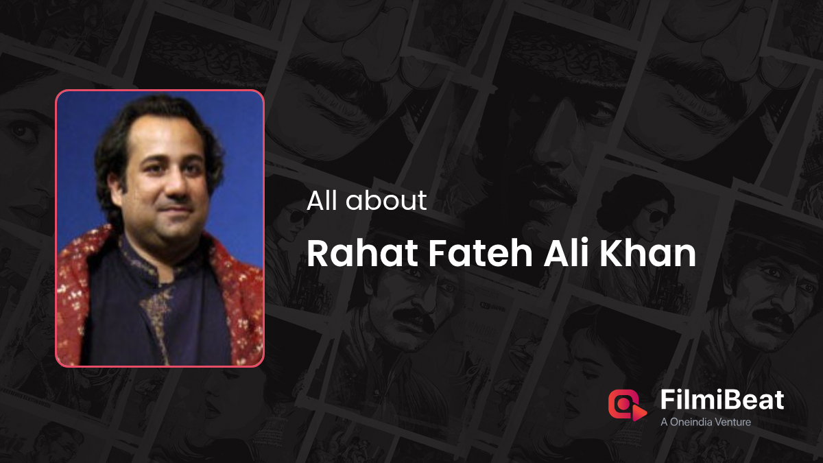 Rahat Fateh Ali Khan Biography | Rahat Fateh Ali Khan Girlfriend, Wife ...