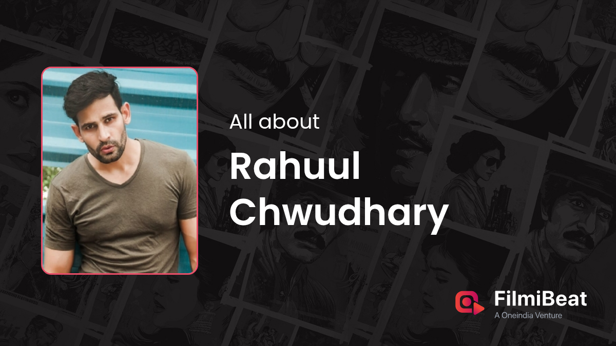 Rahuul Chwudhary Movies | Rahuul Chwudhary: Height, Age, Husband ...