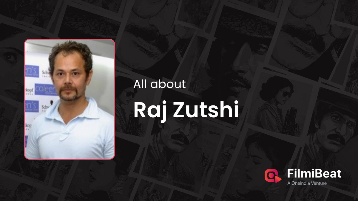 Raj Zutshi Biography | Raj Zutshi Girlfriend, Wife, Family & Net Worth ...
