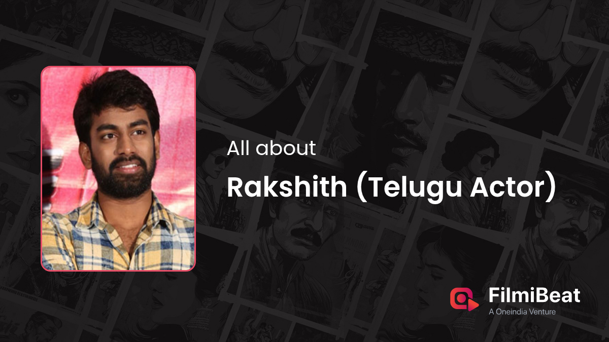 Rakshith Movies | Rakshith : Height, Age, Wife, Girlfriend, Biography ...