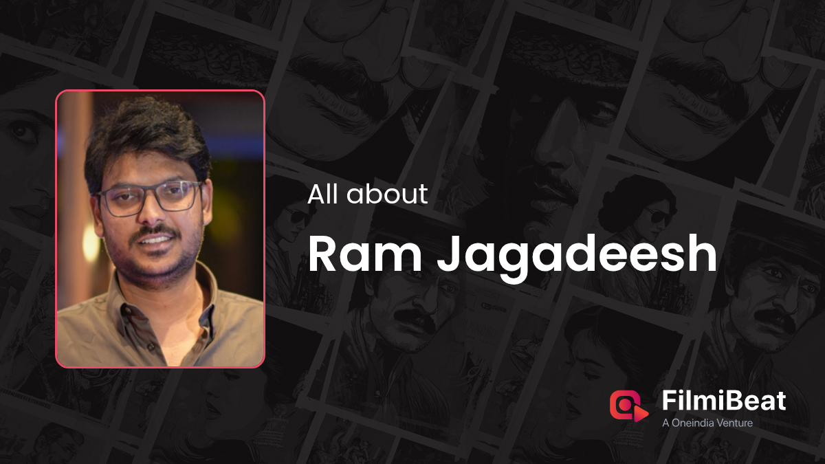 Ram Jagadeesh Biography | Ram Jagadeesh Girlfriend, Wife, Family & Net ...