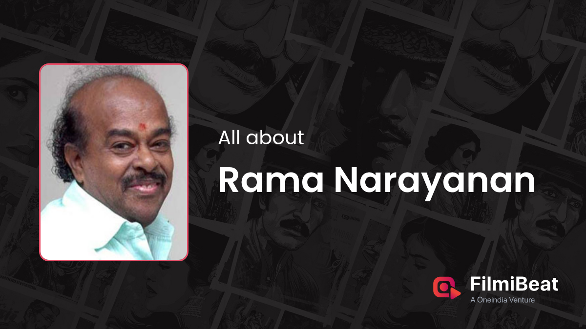 Rama Narayanan Movies | Rama Narayanan: Height, Age, Wife, Girlfriend ...