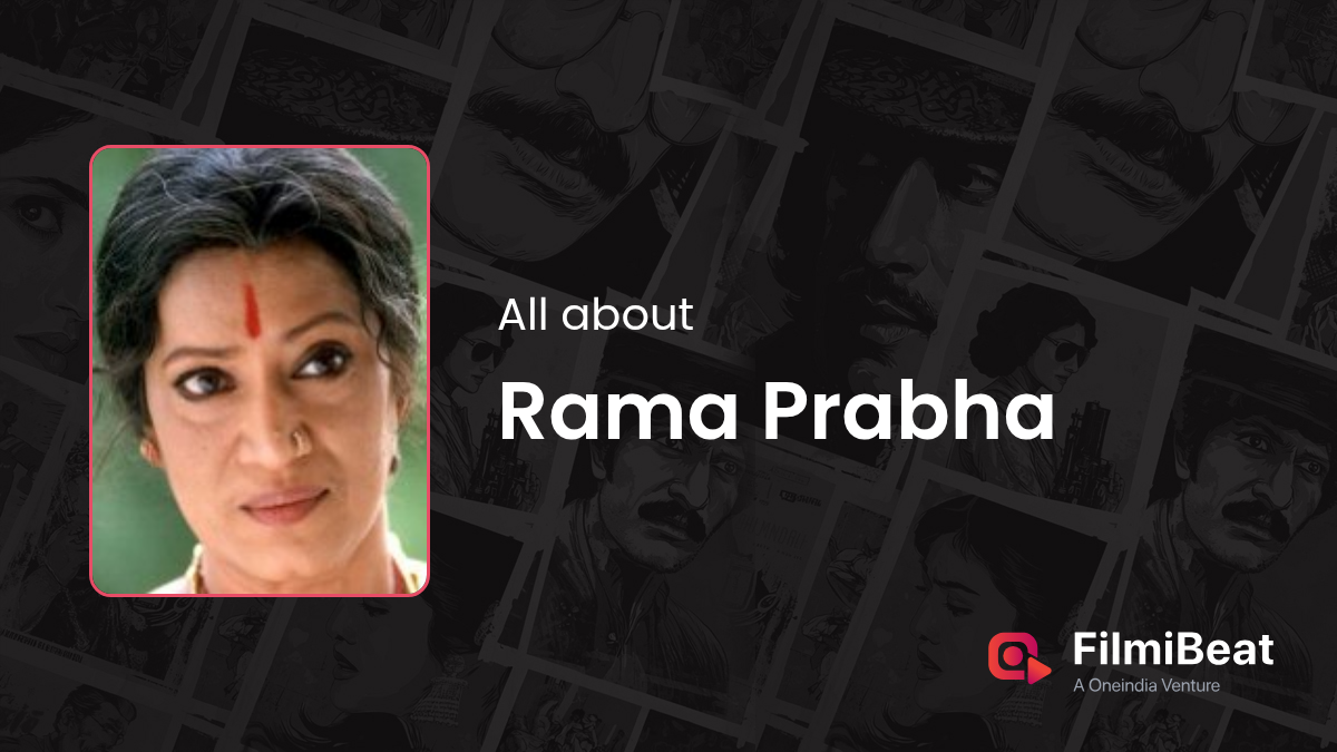 Rama Prabha Movies | Rama Prabha: Height, Age, Husband, Boyfriend ...