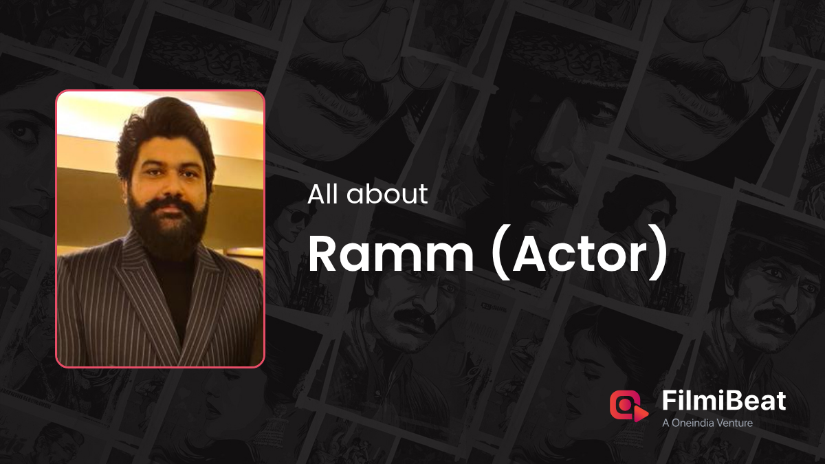 Ramm Movies | Ramm : Height, Age, Wife, Girlfriend, Biography - Filmibeat