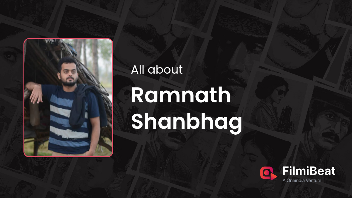 Ramnath Shanbhag Biography | Ramnath Shanbhag Girlfriend, Wife, Family ...