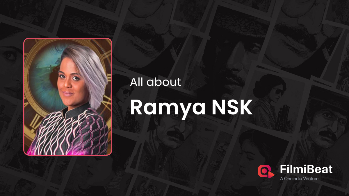 Ramya NSK Movies | Ramya NSK: Height, Age, Husband, Boyfriend ...