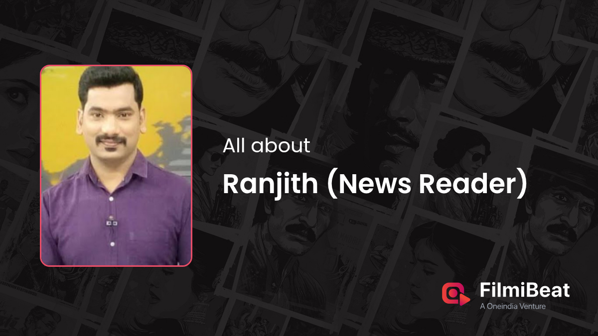Ranjith Biography | Ranjith Girlfriend, Wife, Family & Net Worth ...