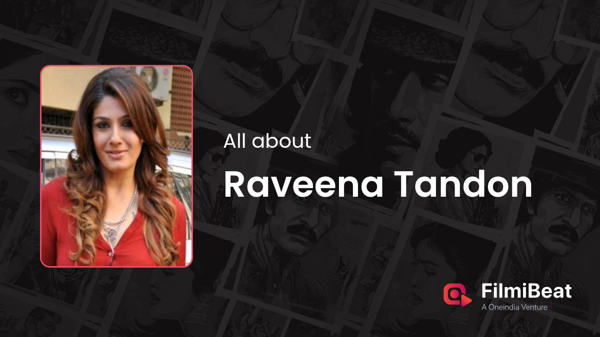 Raveena Tandon Movies | Raveena Tandon: Height, Age, Husband, Boyfriend ...