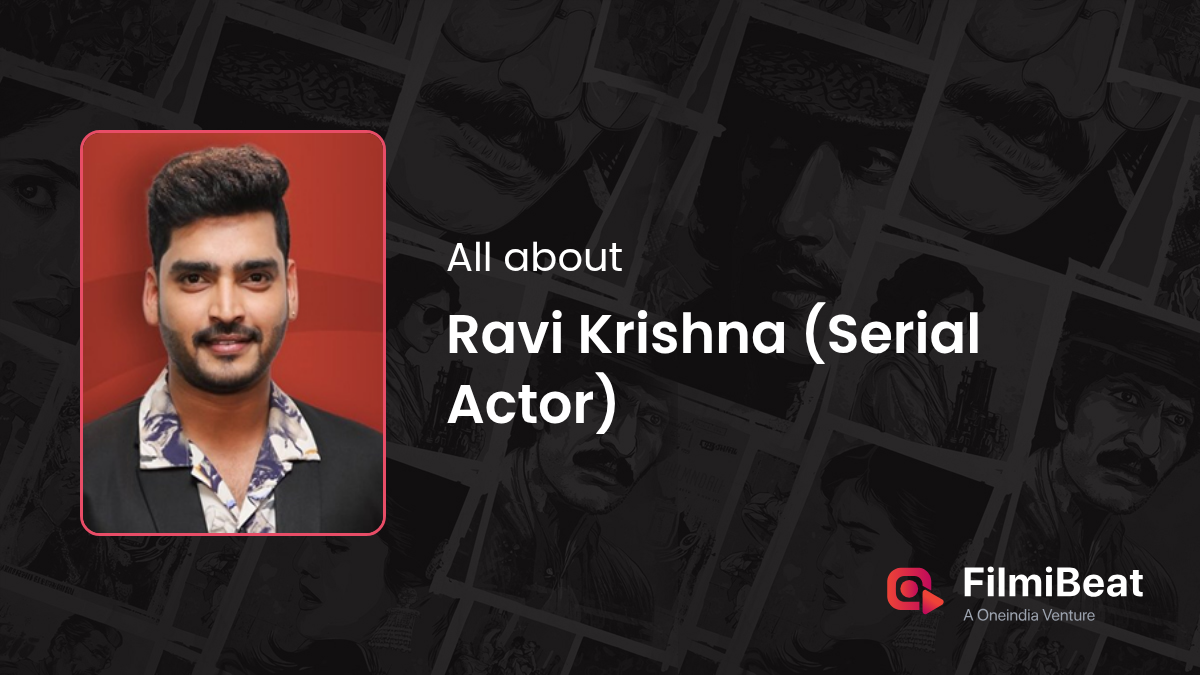 Ravi Krishna Movies | Ravi Krishna : Height, Age, Wife, Girlfriend ...
