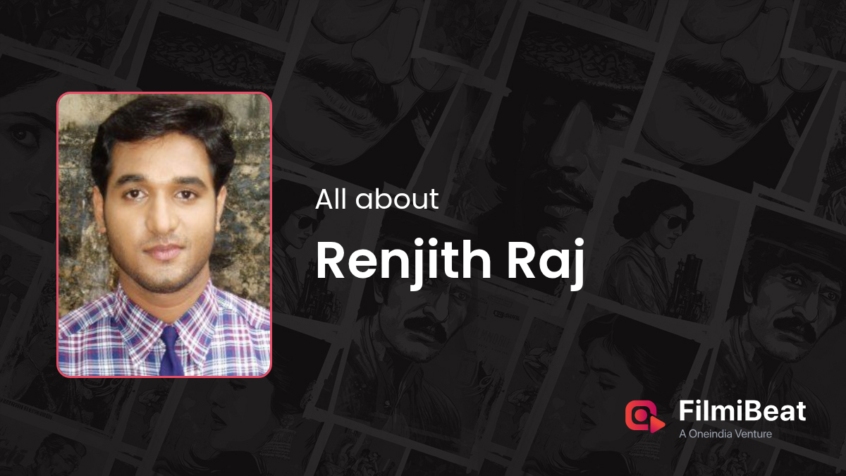 Renjith Raj Movies | Renjith Raj: Height, Age, Husband, Boyfriend ...