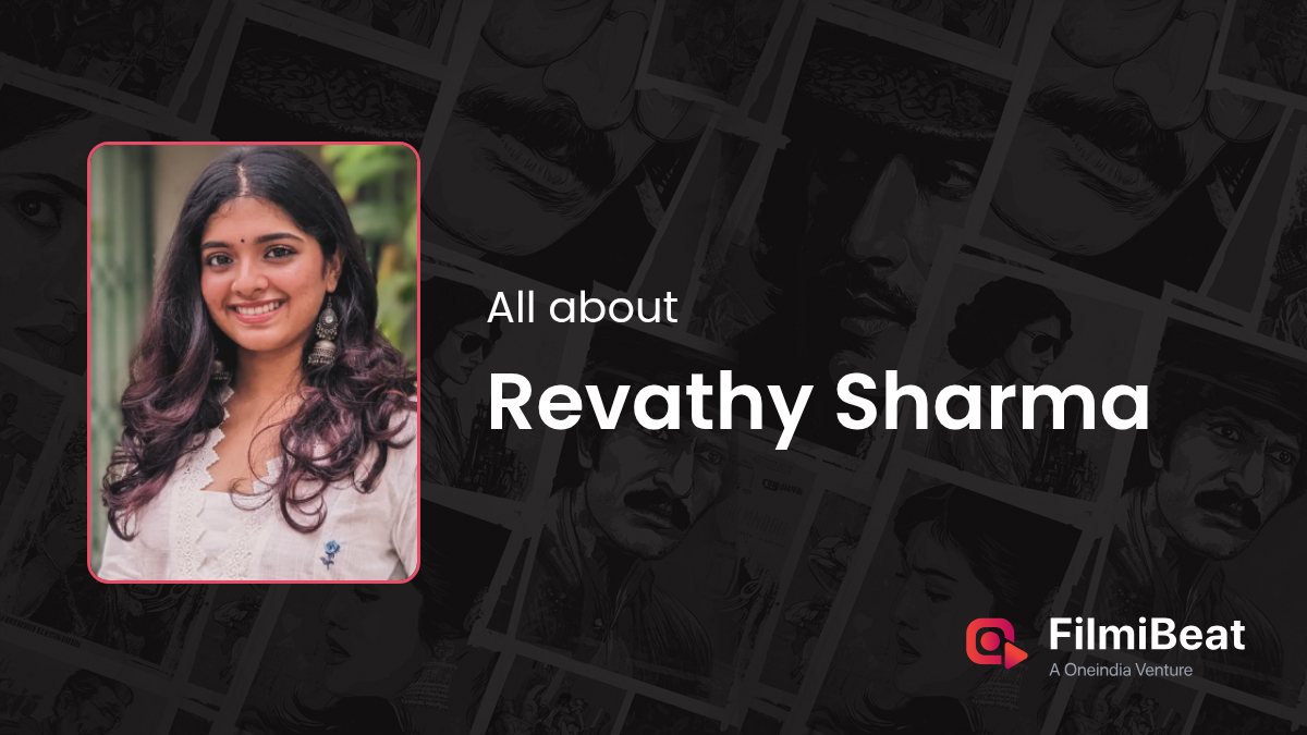 Revathy Sharma Movies | Revathy Sharma: Height, Age, Husband, Boyfriend ...