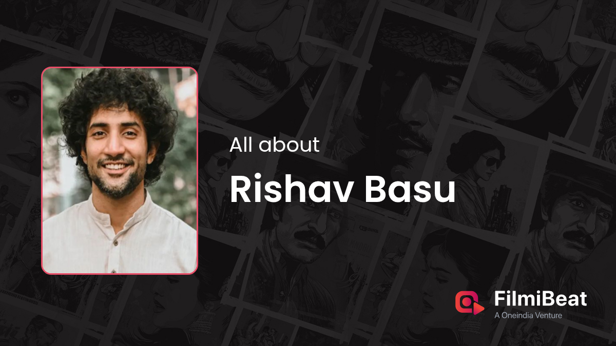 Rishav Basu Movies | Rishav Basu: Height, Age, Wife, Girlfriend ...