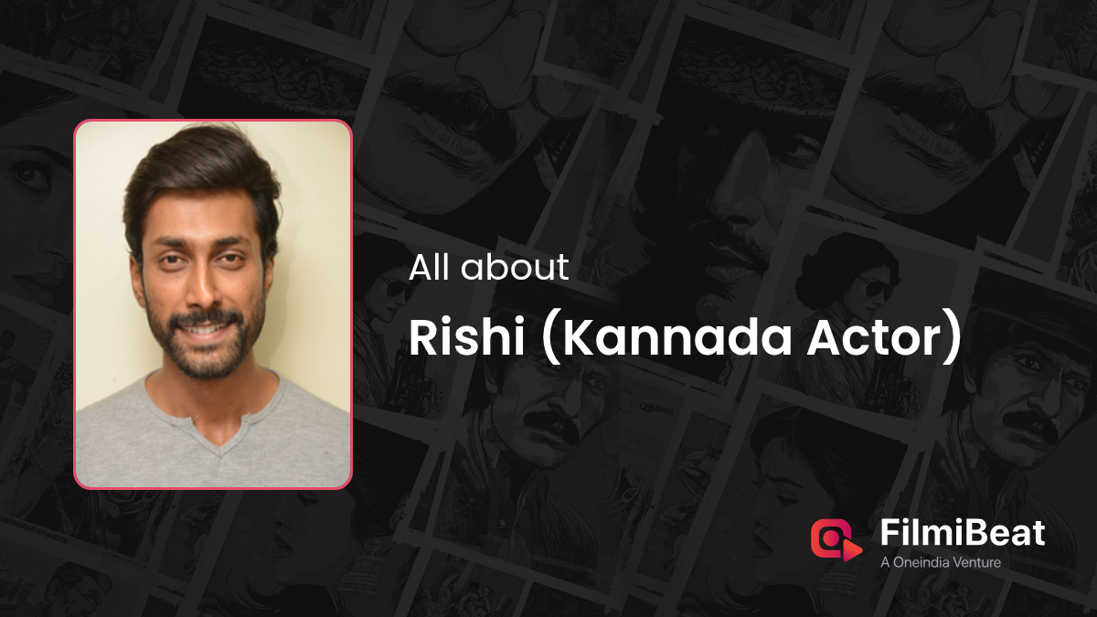 Rishi Biography | Rishi Girlfriend, Wife, Family & Net Worth - FilmiBeat