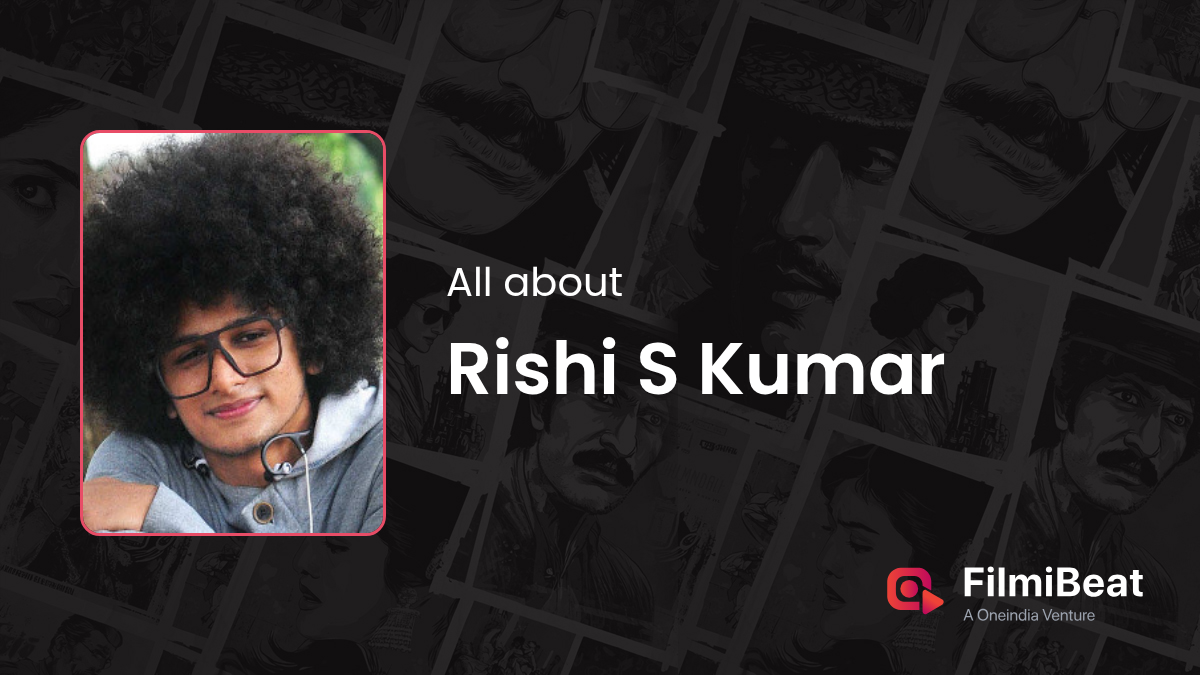 Rishi S Kumar Biography | Rishi S Kumar Girlfriend, Wife, Family & Net ...