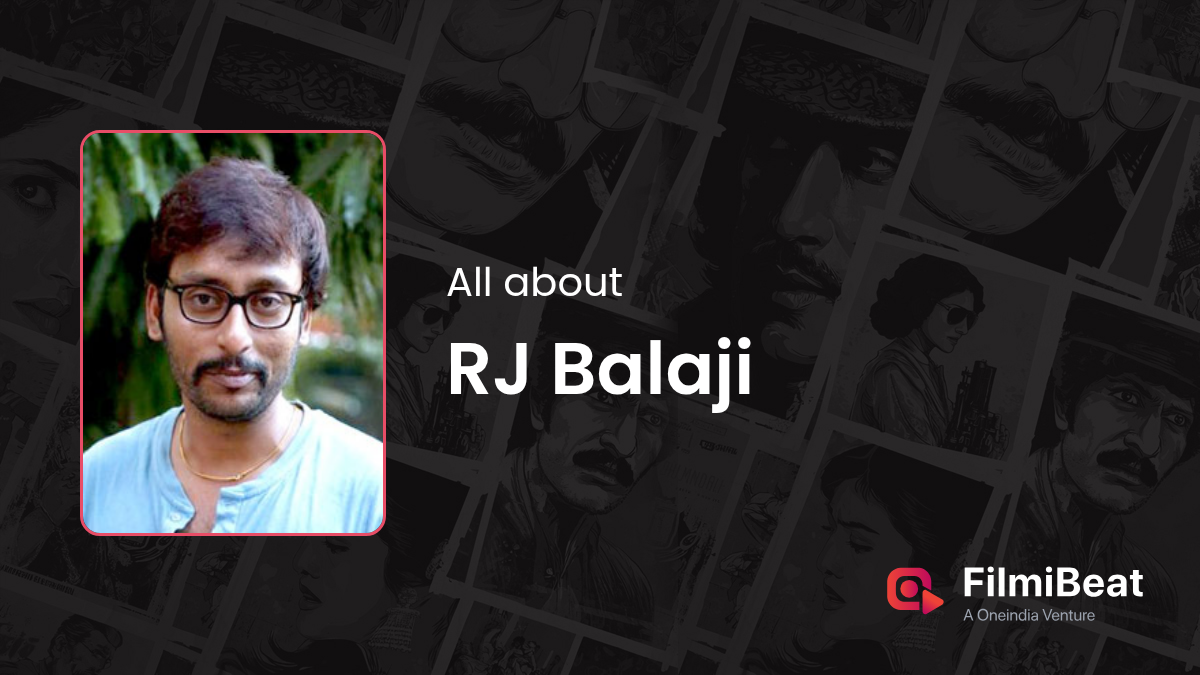 RJ Balaji Movies | RJ Balaji: Height, Age, Wife, Girlfriend, Biography ...