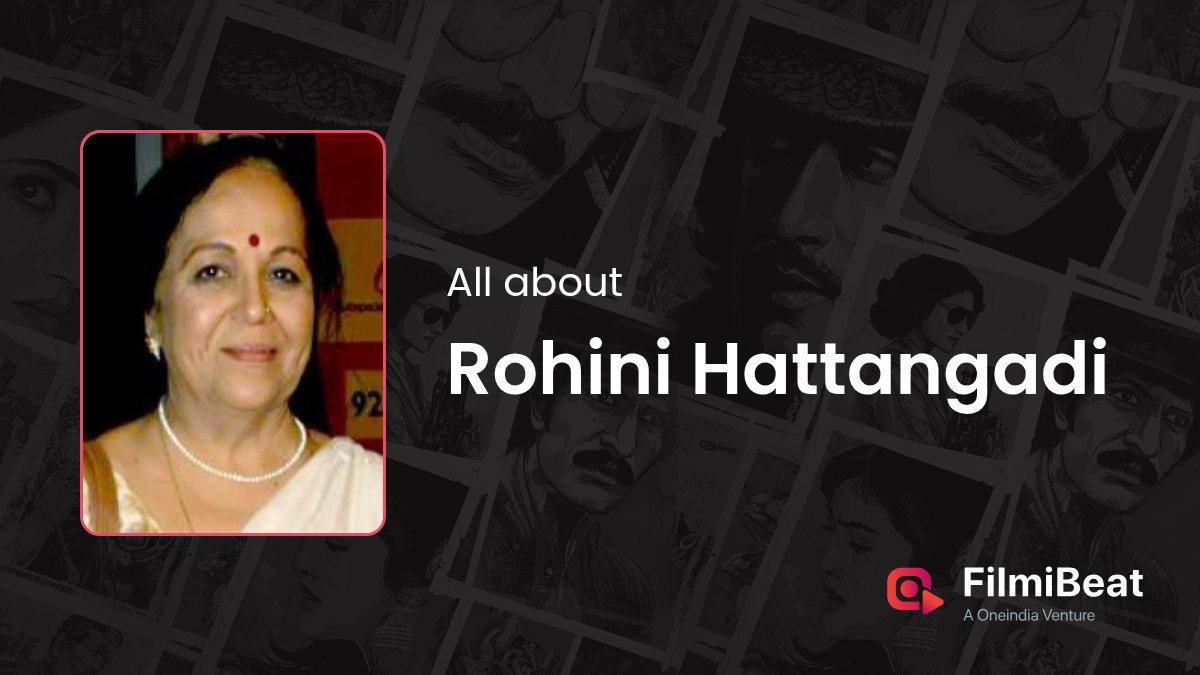 Rohini Hattangadi Biography | Rohini Hattangadi Boyfriend, Husband ...