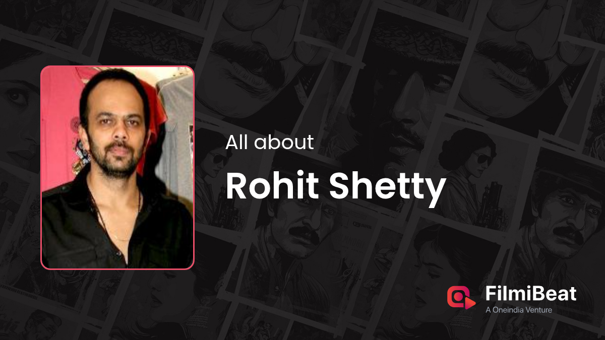 Rohit Shetty Movies | New and Upcoming Movies Of Rohit Shetty (2025 ...