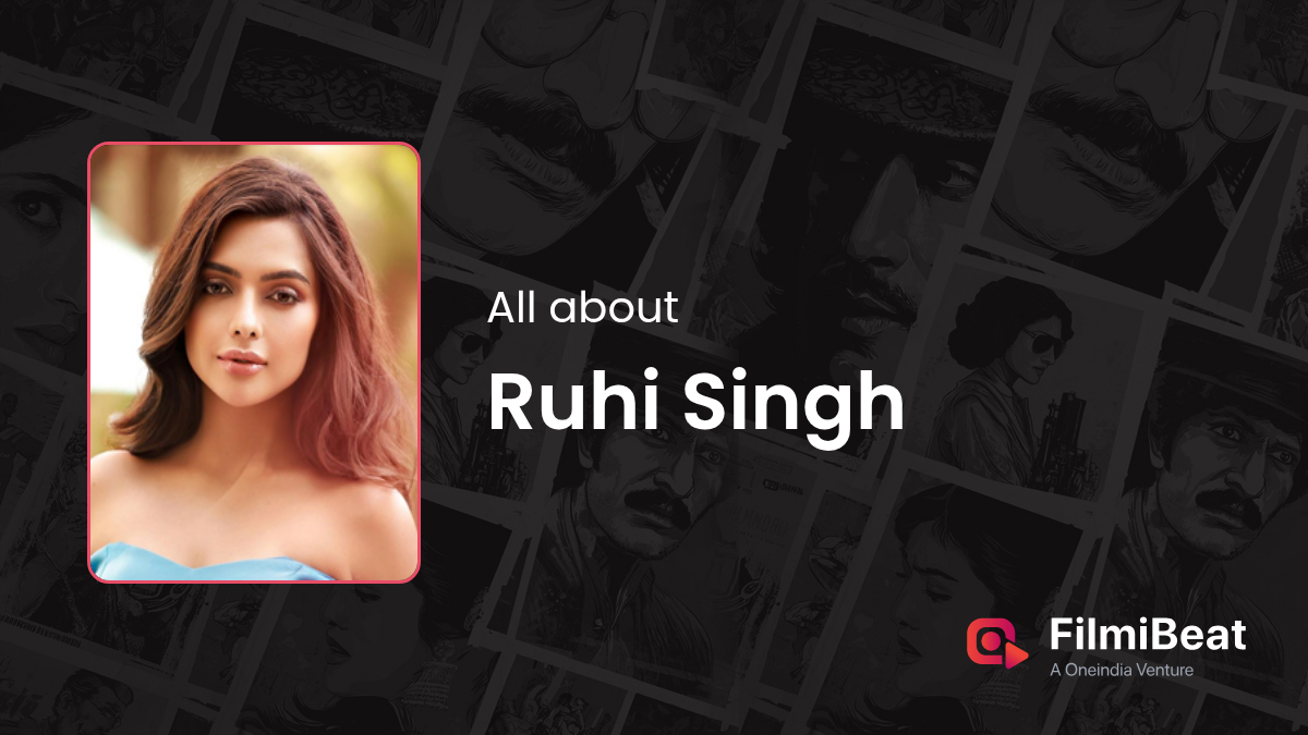 Ruhi Singh Biography | Ruhi Singh Boyfriend, Husband, Family & Net ...