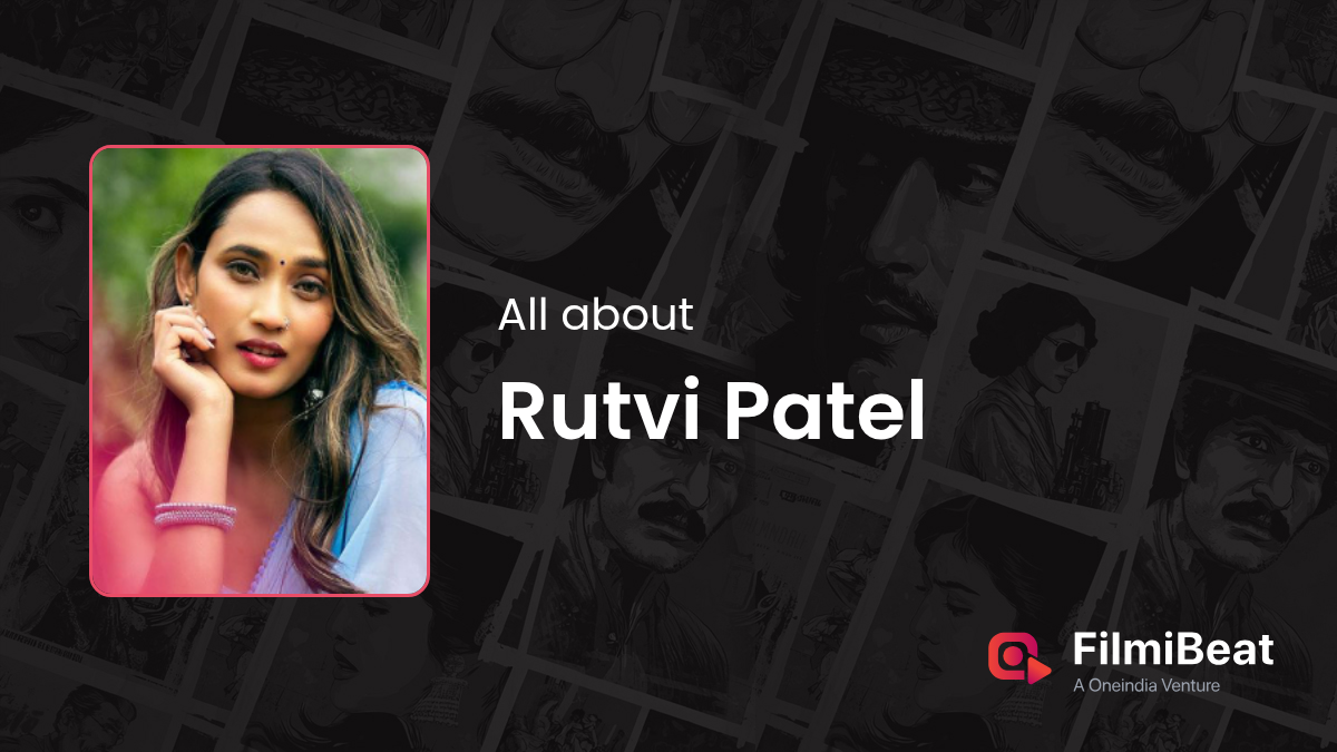 Rutvi Patel Movies | Rutvi Patel: Height, Age, Husband, Boyfriend ...