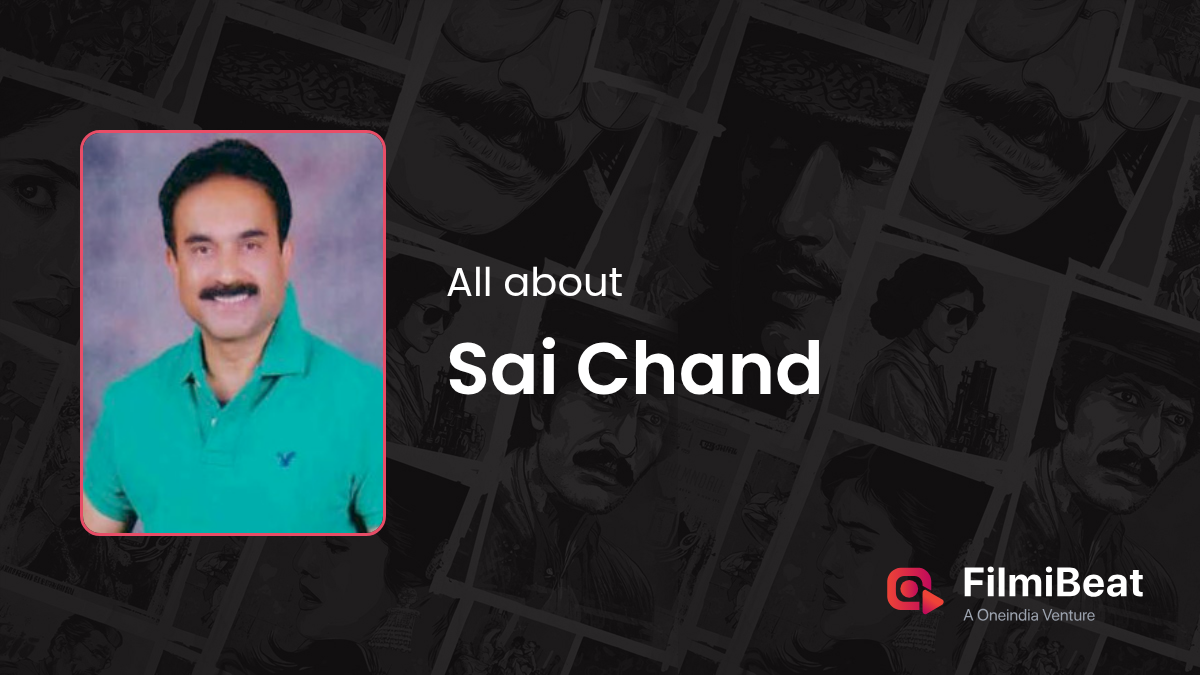Sai Chand Movies | Sai Chand: Height, Age, Wife, Girlfriend, Biography ...