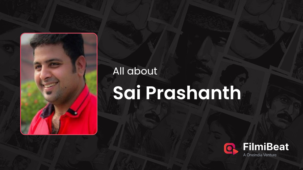 Sai Prashanth Movies | Sai Prashanth: Height, Age, Wife, Girlfriend ...