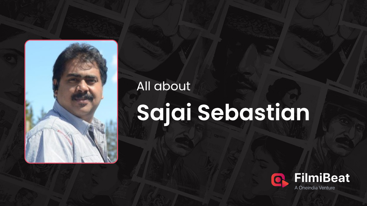 Sajai Sebastian Movies | Sajai Sebastian: Height, Age, Husband ...
