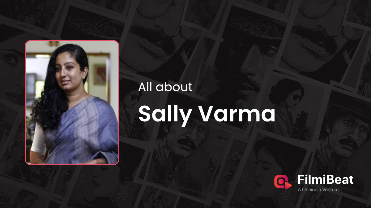 Sally Varma Movies | Sally Varma: Height, Age, Husband, Boyfriend ...