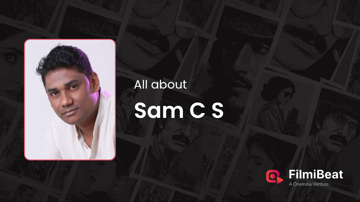 Sam C S Movies | New and Upcoming Movies Of Sam C S (2026, 2027 ...