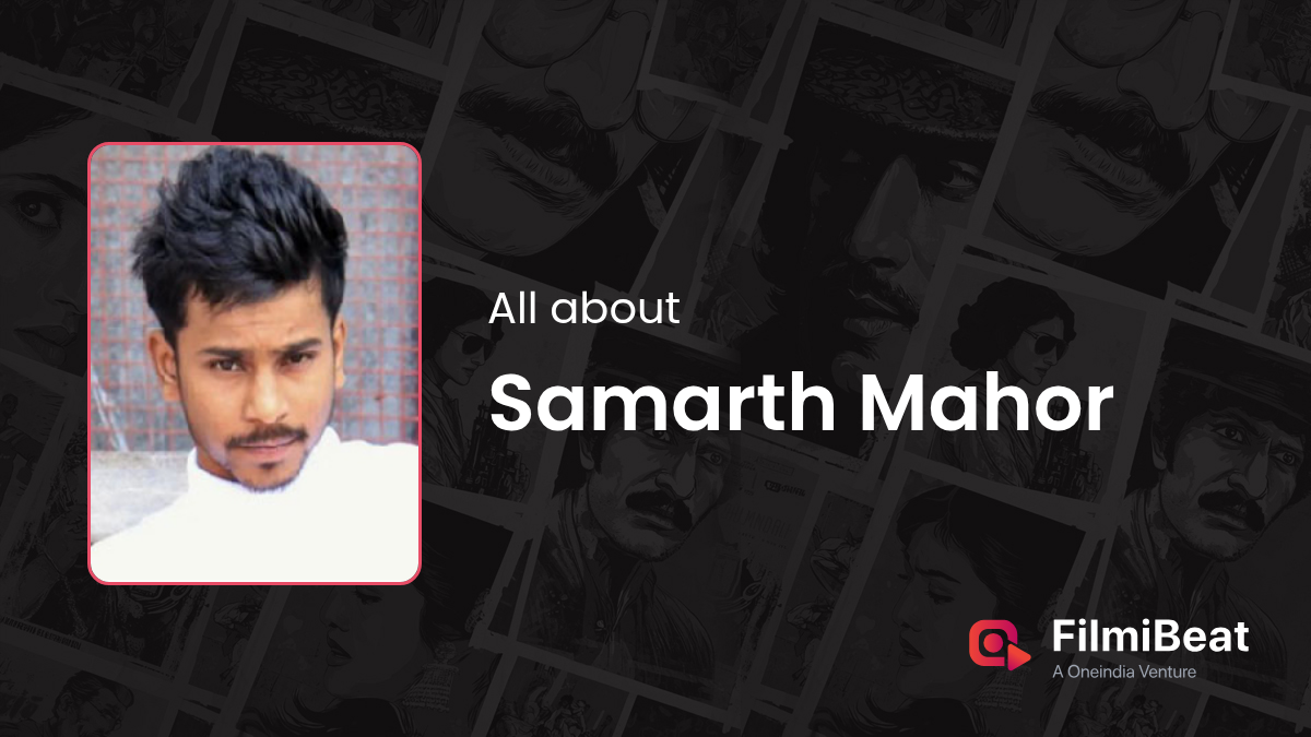 Samarth Mahor Movies | Samarth Mahor: Height, Age, Wife, Girlfriend ...