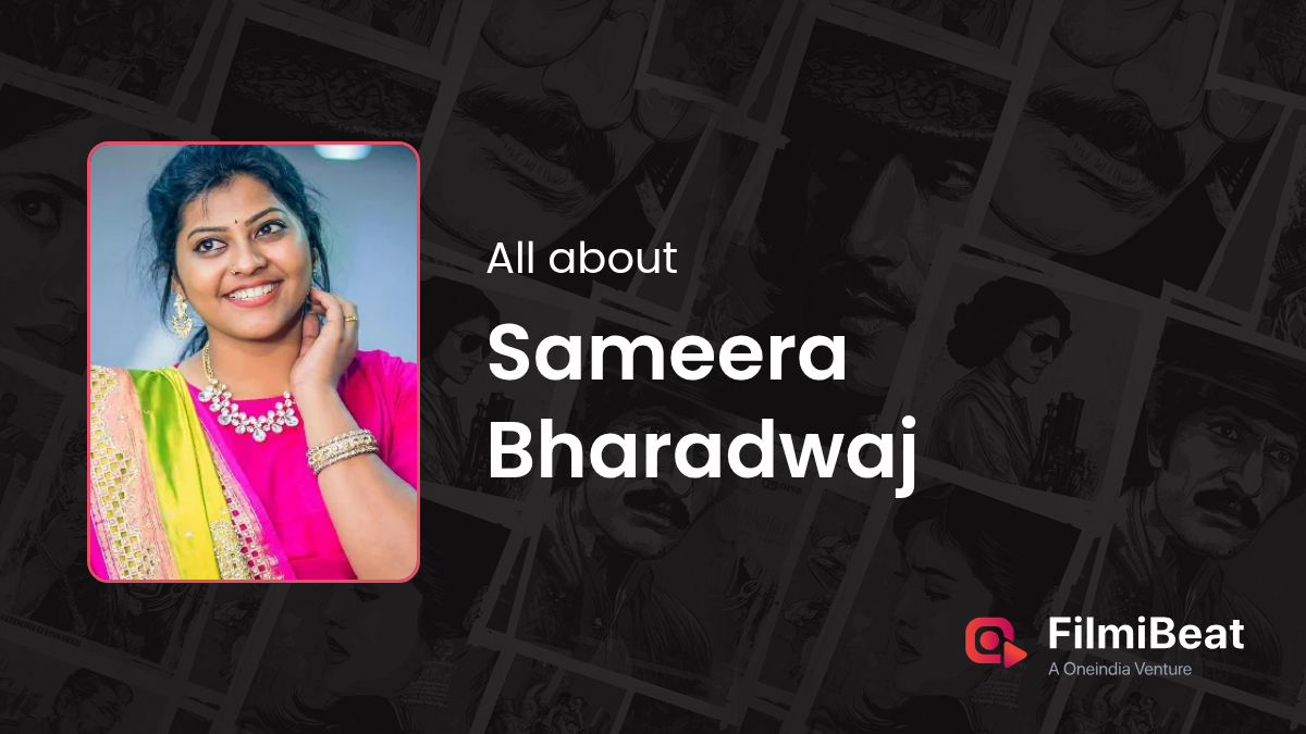 Sameera Bharadwaj Movies | Sameera Bharadwaj: Height, Age, Husband ...
