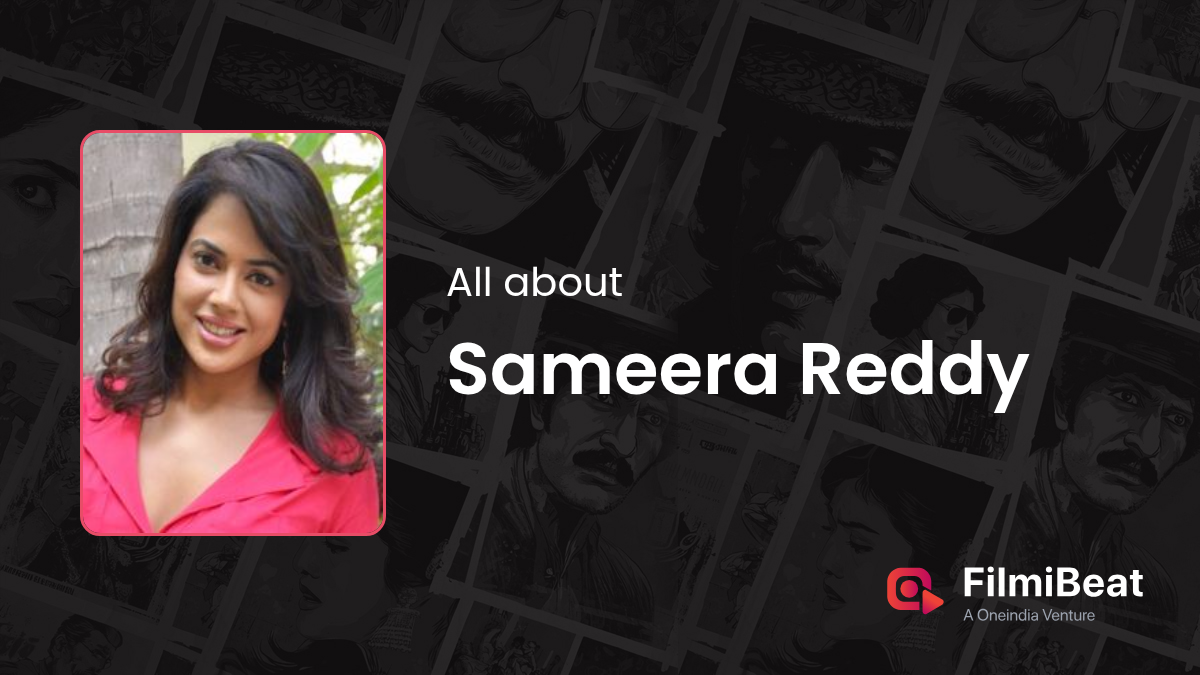 Sameera Reddy Biography | Sameera Reddy Boyfriend, Husband, Family ...