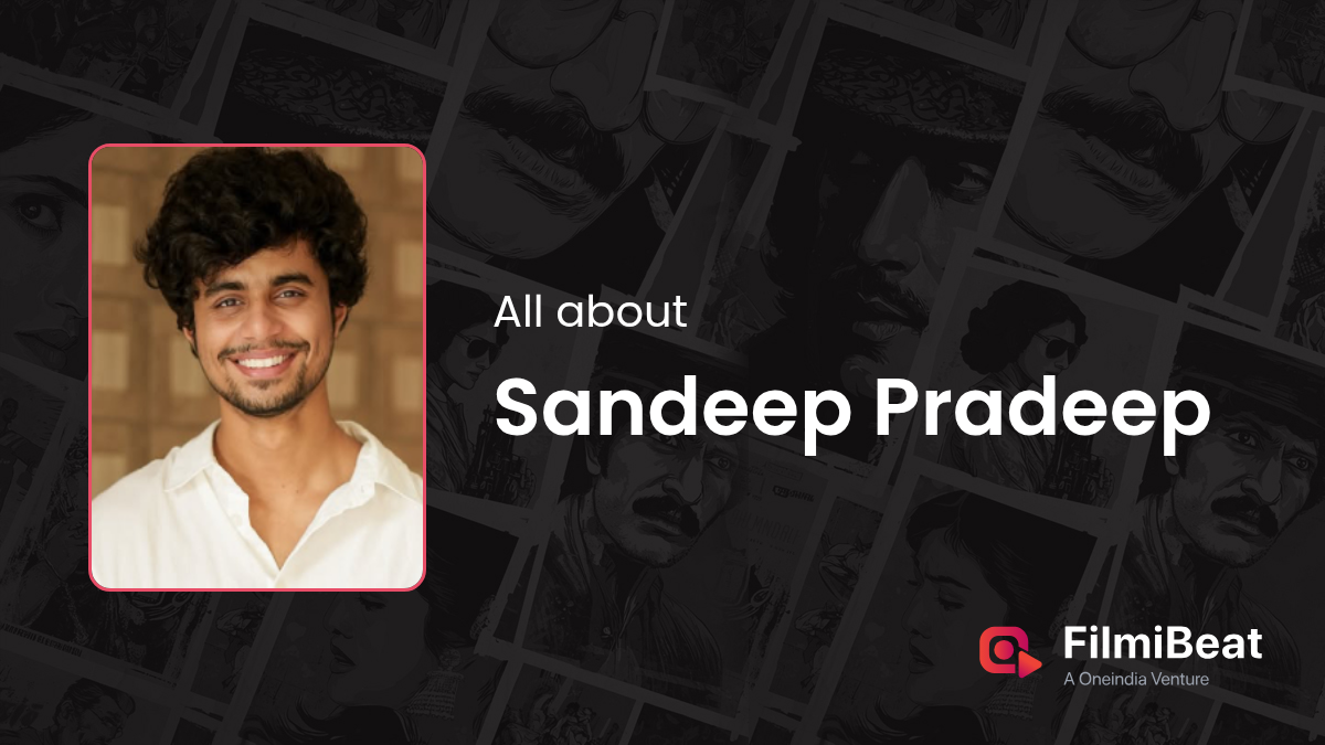 Sandeep Pradeep Movies | New and Upcoming Movies Of Sandeep Pradeep ...