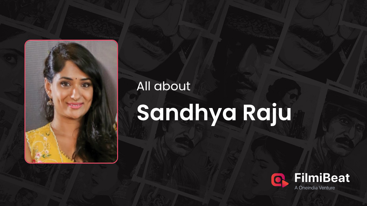 Sandhya Raju Movies | New and Upcoming Movies Of Sandhya Raju (2026 ...