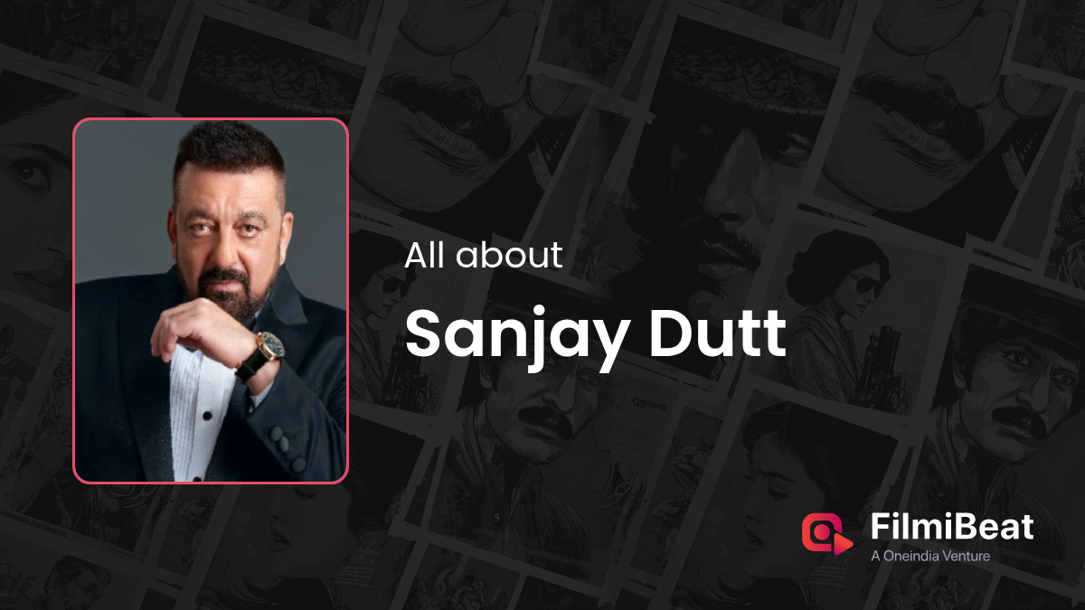 Sanjay Dutt (Sanju Baba) Movies | New and Upcoming Movies Of Sanjay ...