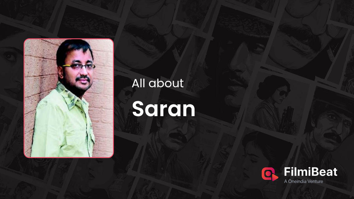 Saran Movies | Saran: Height, Age, Wife, Girlfriend, Biography - Filmibeat