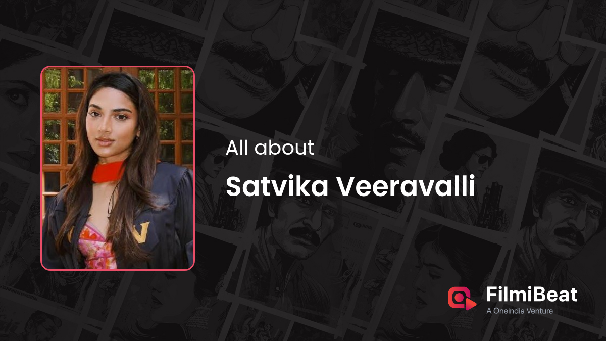 Satvika Veeravalli Movies | New and Upcoming Movies Of Satvika ...