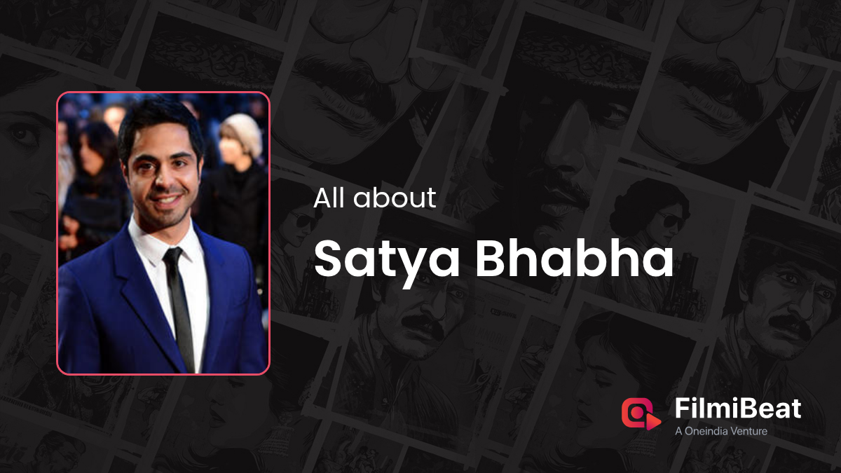 Satya Bhabha Movies | Satya Bhabha: Height, Age, Wife, Girlfriend ...