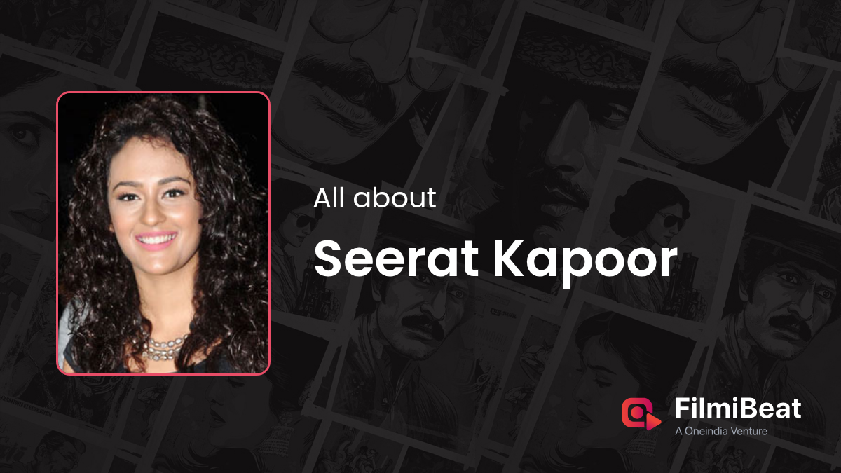 Seerat Kapoor Movies | Seerat Kapoor: Height, Age, Husband, Boyfriend ...