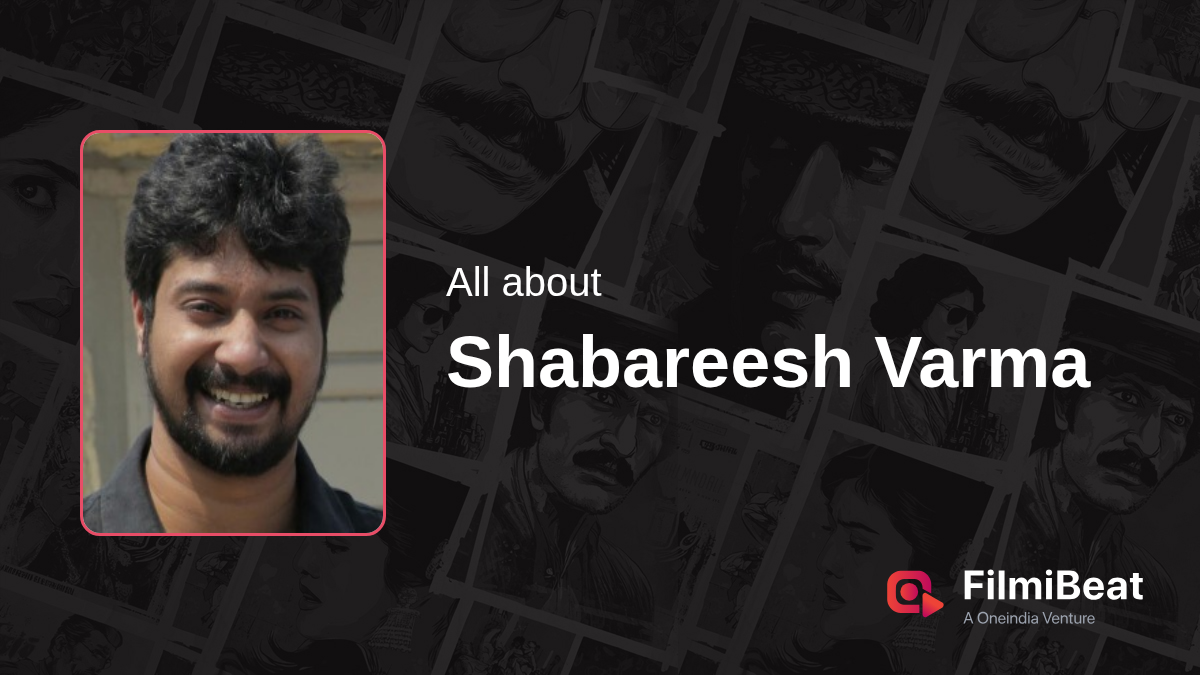 Shabareesh Varma Movies | Shabareesh Varma: Height, Age, Wife ...